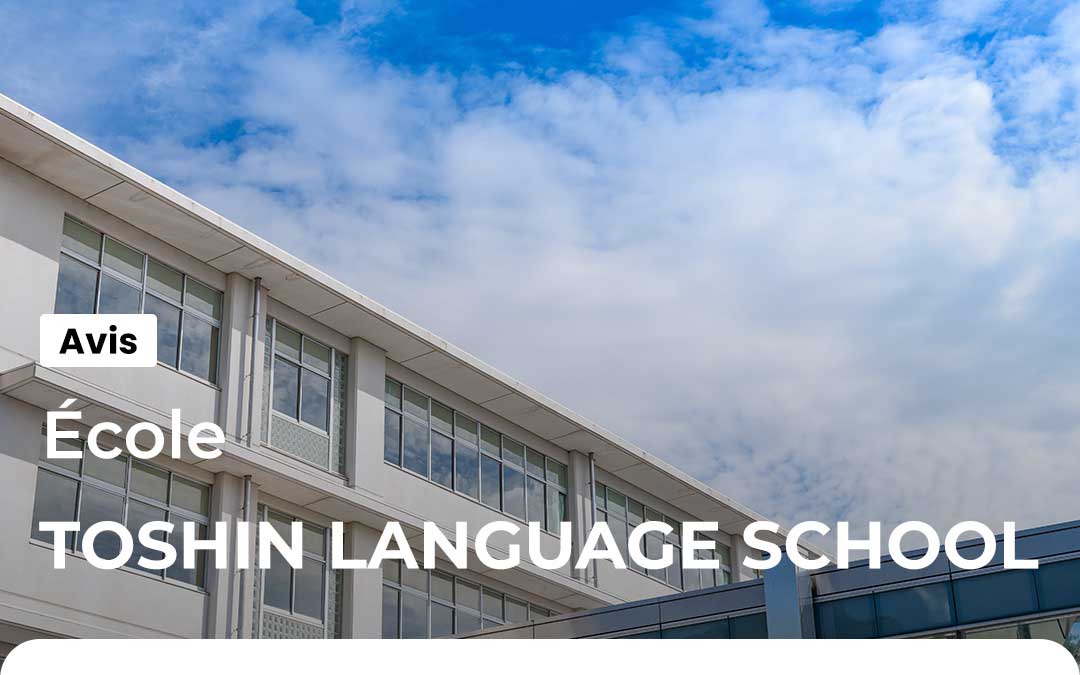 Mon avis sur Toshin Language School - Projet Japon